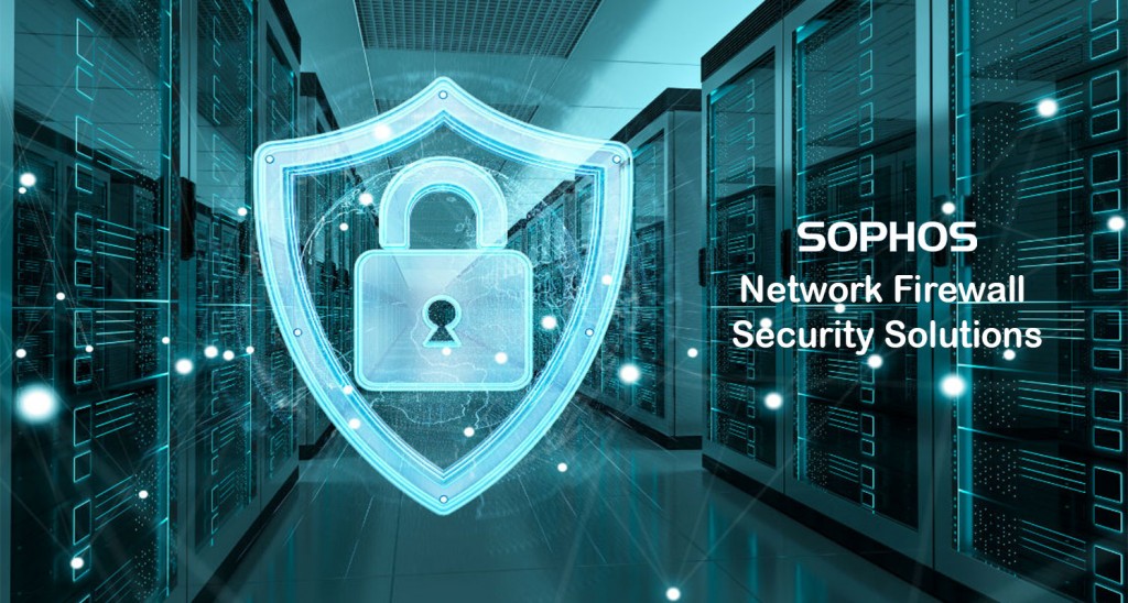 Sophos: Network Firewall Security Solutions | License | Renewal ...
