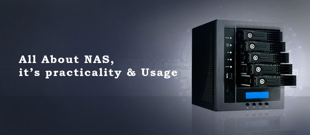 All About NAS, it’s practicality & Usage - Data Management System